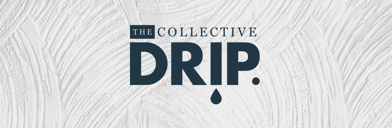 The Drip Edition 3 - The Iconic Collective